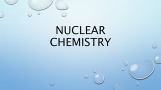Nuclear Chemistry ppt.pptx