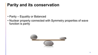 nuclear chemisty parity.pptx