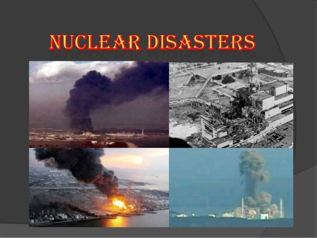 Nuclear disasters