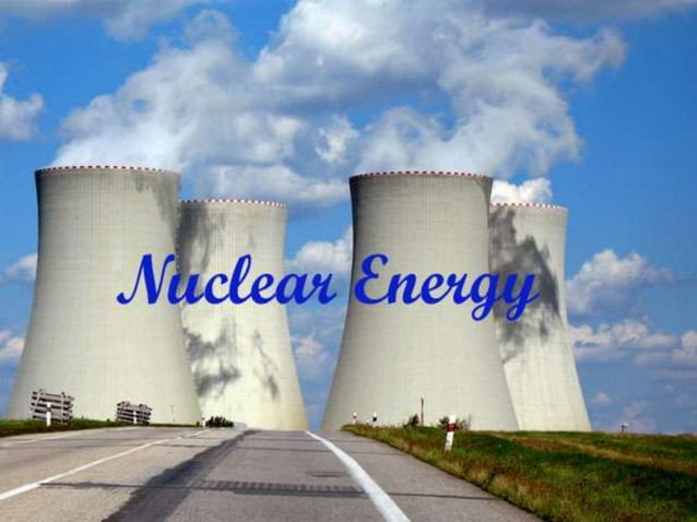 Nuclear energy | PPT