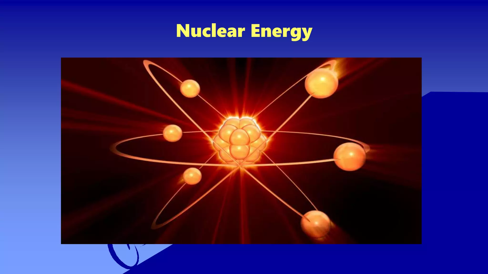 Nuclear energy | PPTX