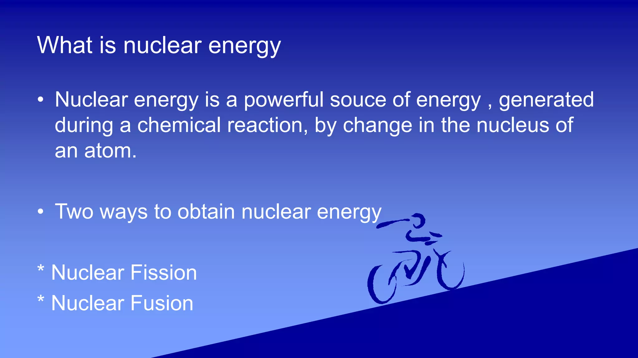 Nuclear energy | PPTX