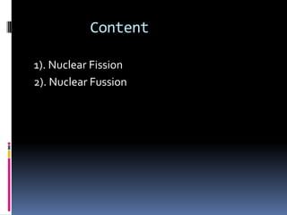 Nuclear fission and fusion | PPTX