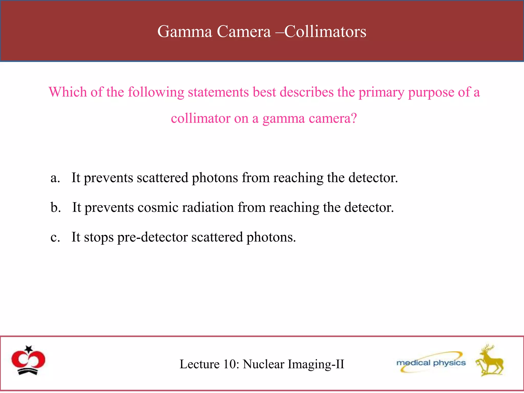 Nuclear imaging PET CT Imaging Medical Physics Nuclear Medicine | PPTX