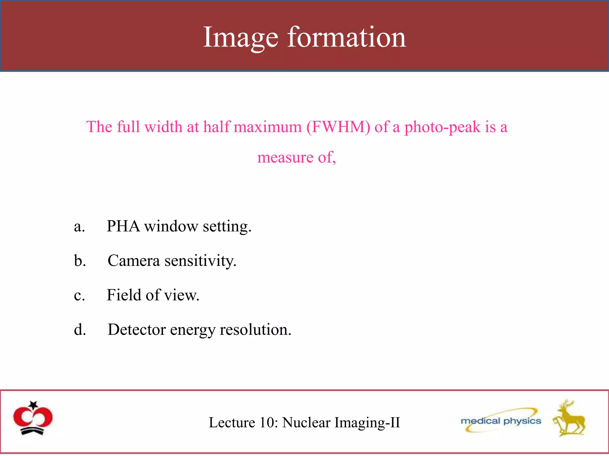 Nuclear imaging PET CT Imaging Medical Physics Nuclear Medicine | PPTX