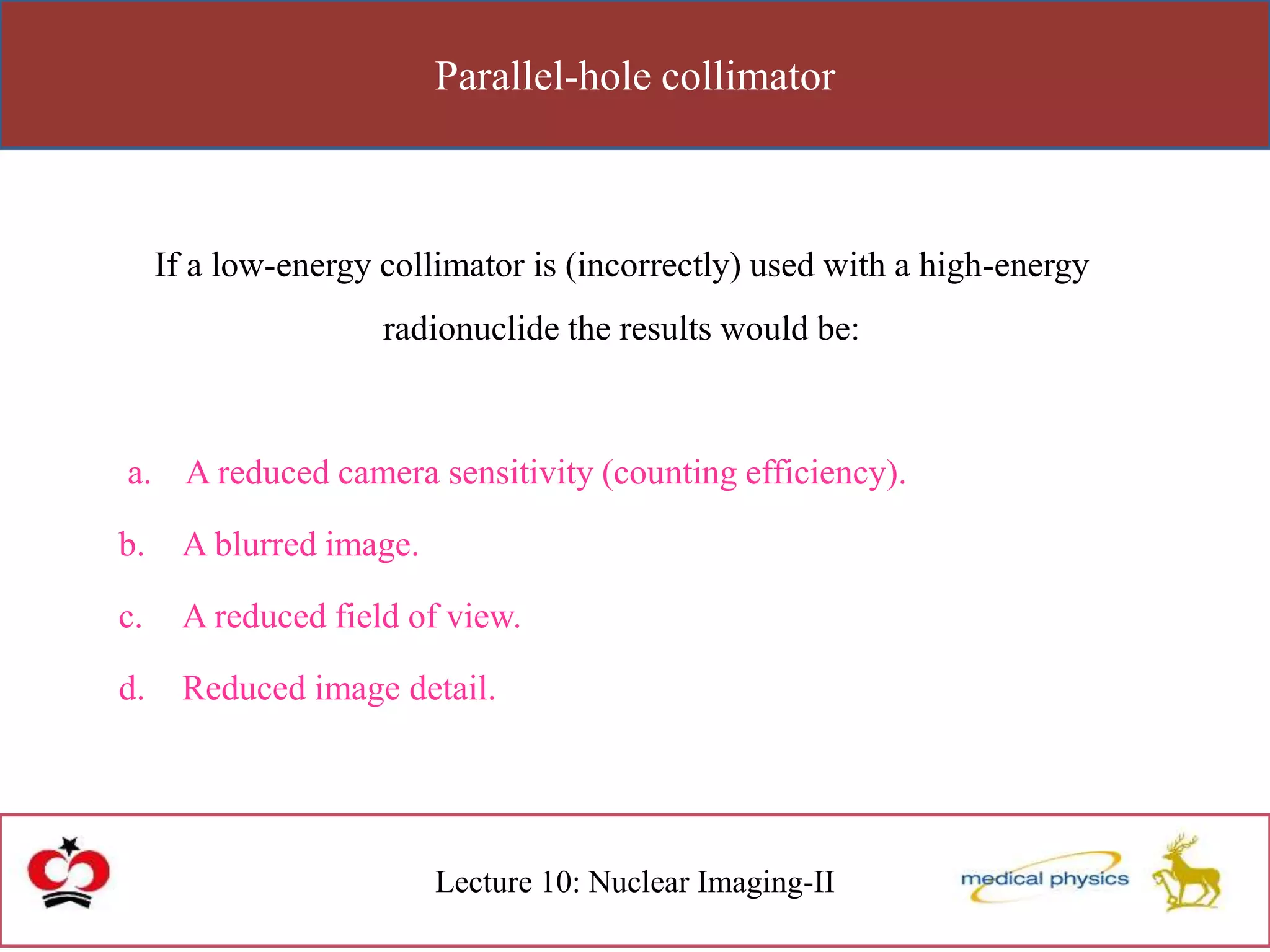 Nuclear imaging PET CT Imaging Medical Physics Nuclear Medicine | PPTX