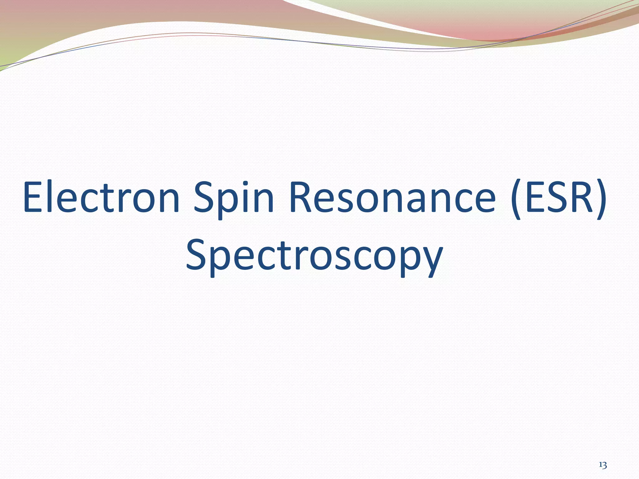 Nuclear magnetic resonanace spectroscopy | PPTX
