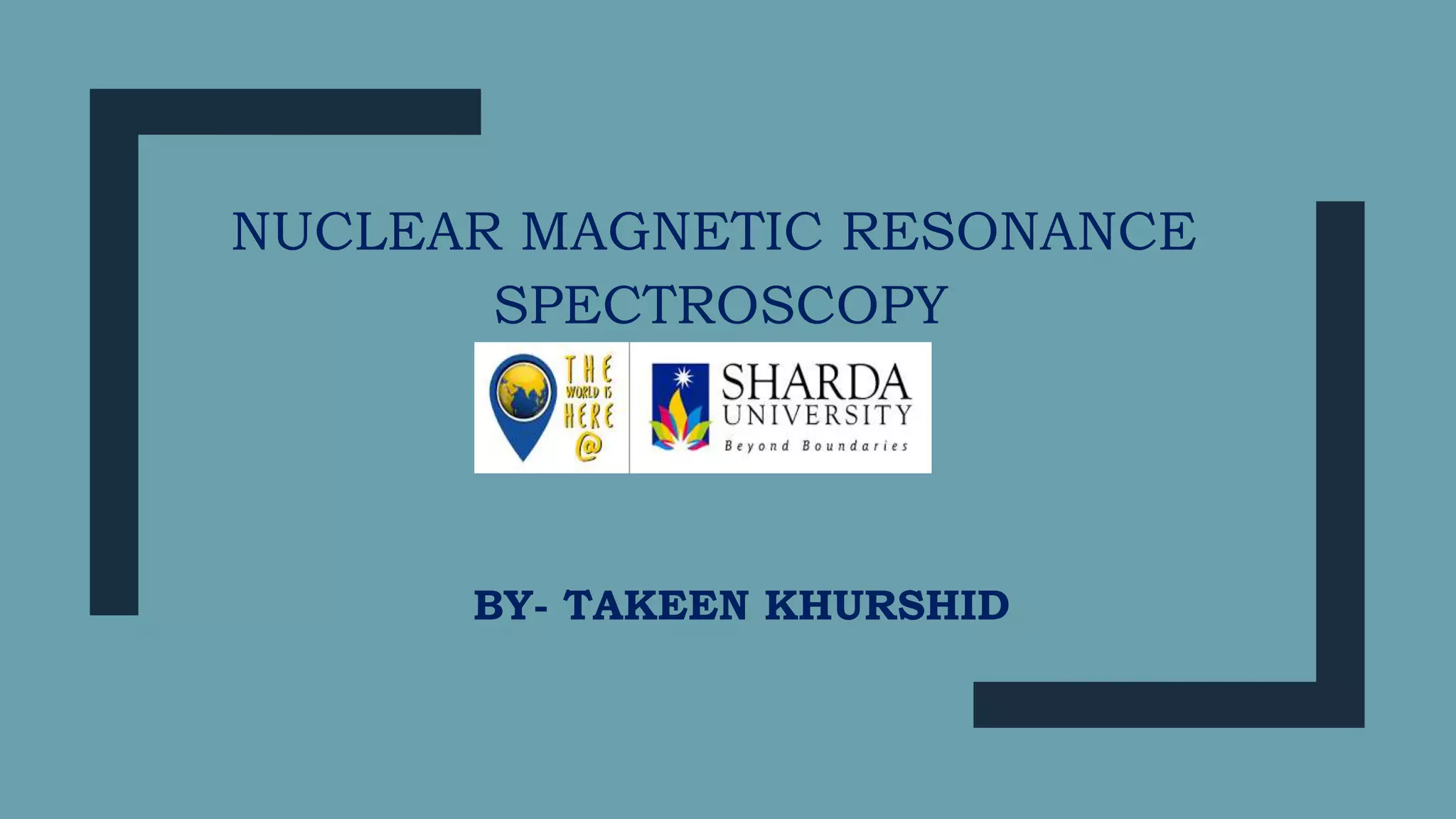 Nuclear magnetic resonance | PPTX