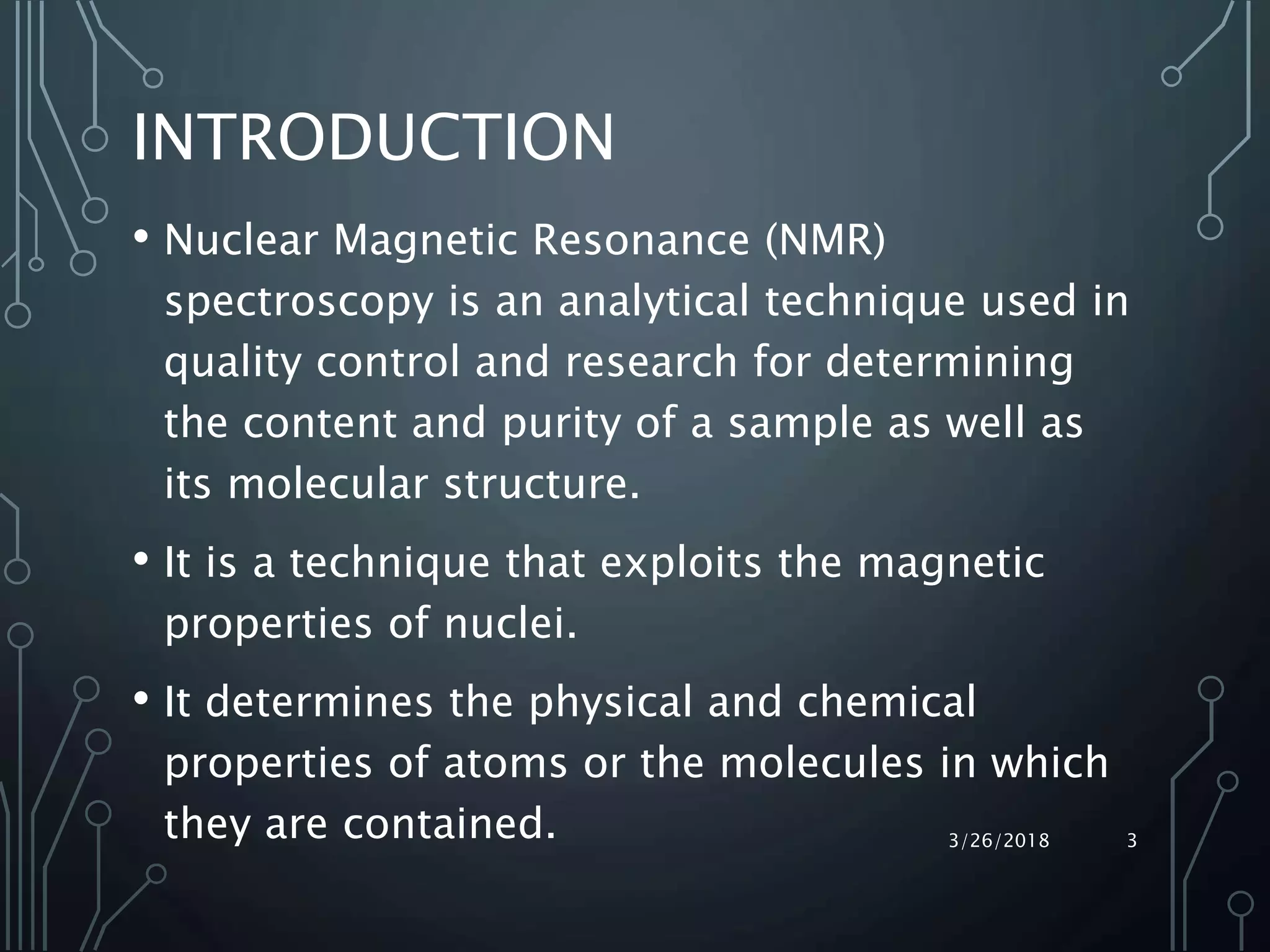Nuclear magnetic resonance | PPTX