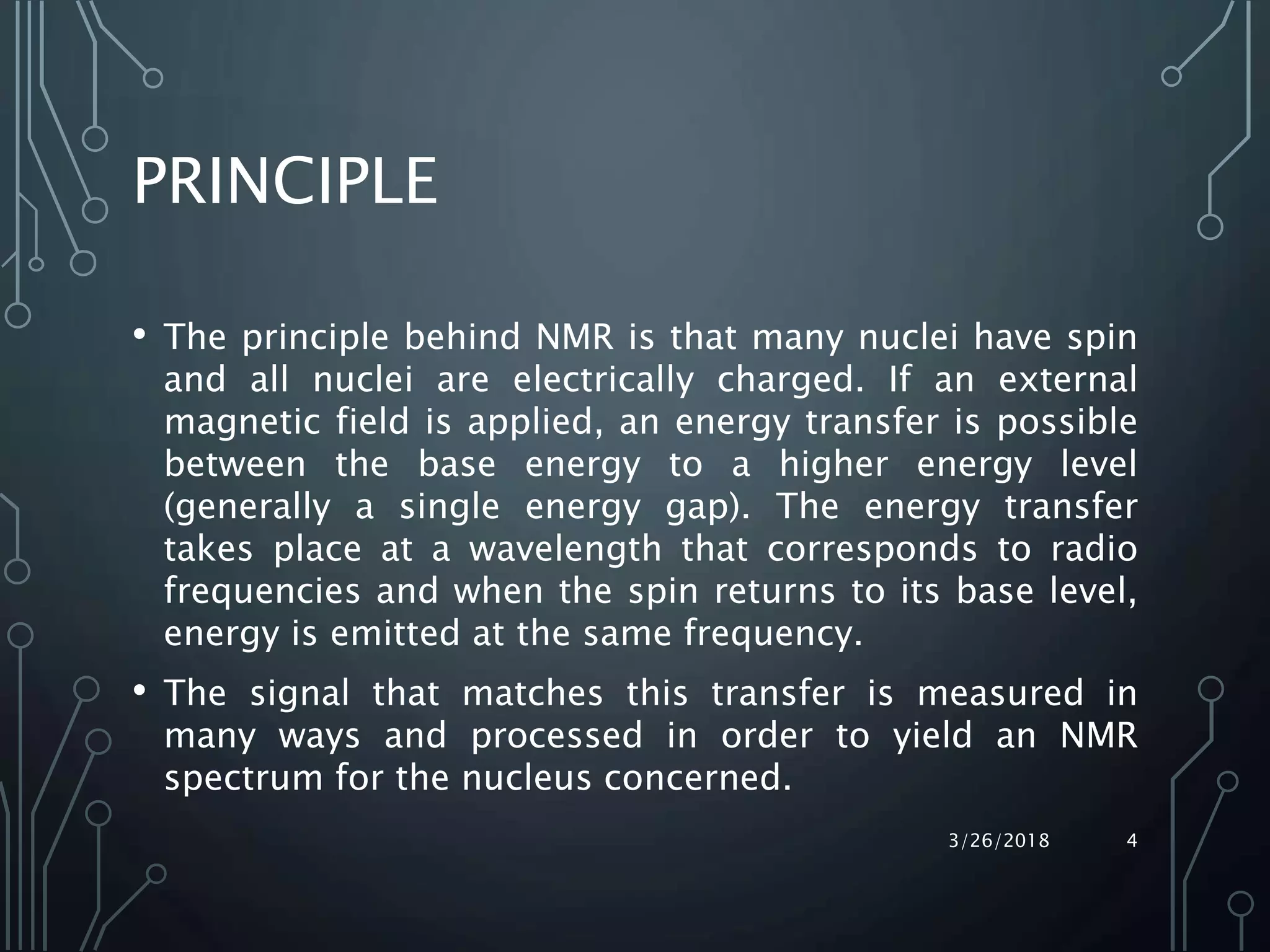 Nuclear magnetic resonance | PPTX