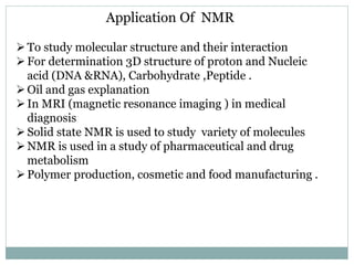 Nuclear magnetic resonance | PPTX