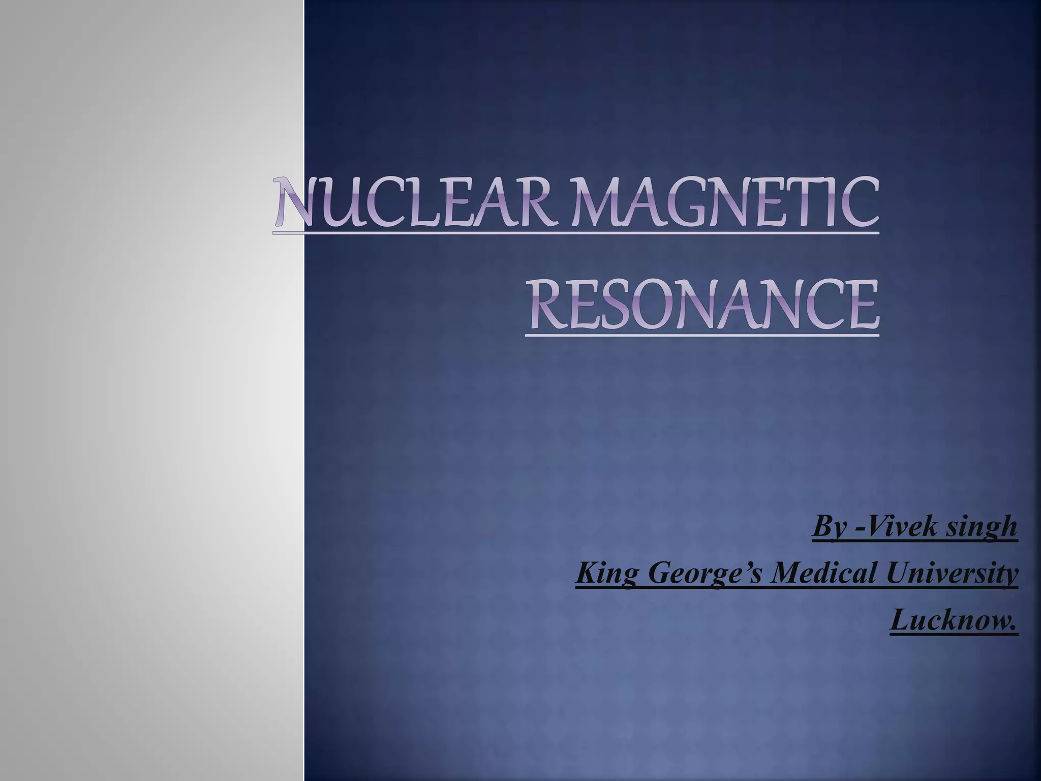 Nuclear magnetic resonance 1 | PPT