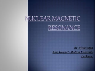 Nuclear magnetic resonance 1 | PPT