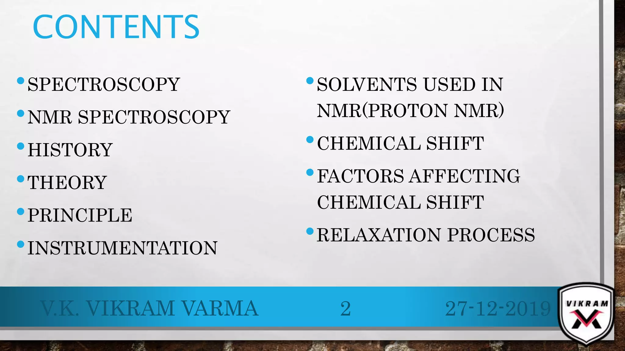 Nuclear magnetic resonance (NMR) spectroscopy | PPTX