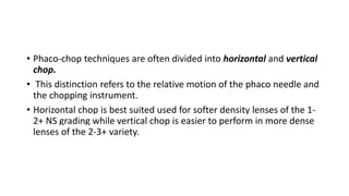 Phaco emulsification nuclear management techniques | PPTX