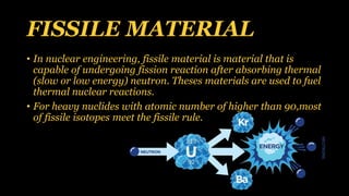 Nuclear material | PPTX