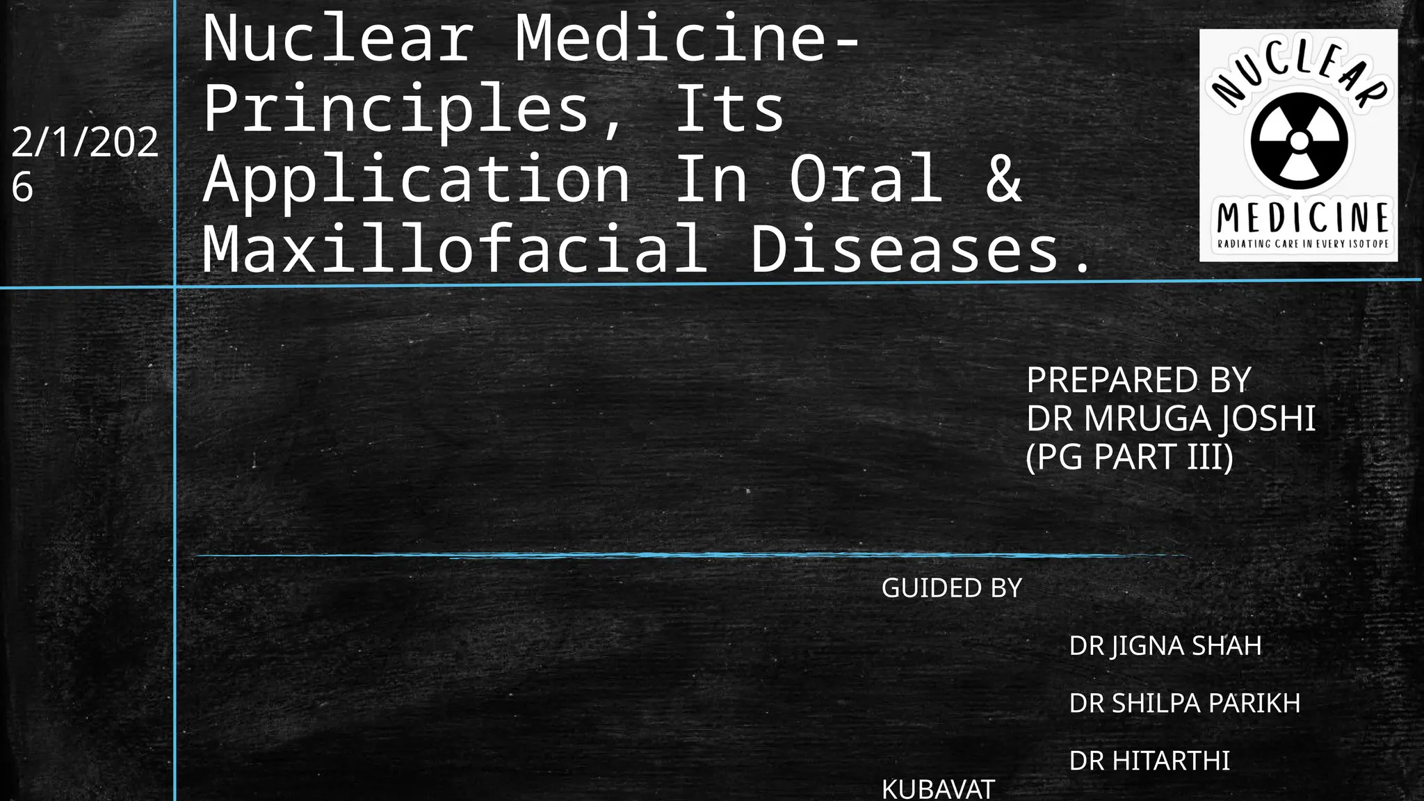 Nuclear Medicine- Principles & Its Application In Oral.pptx