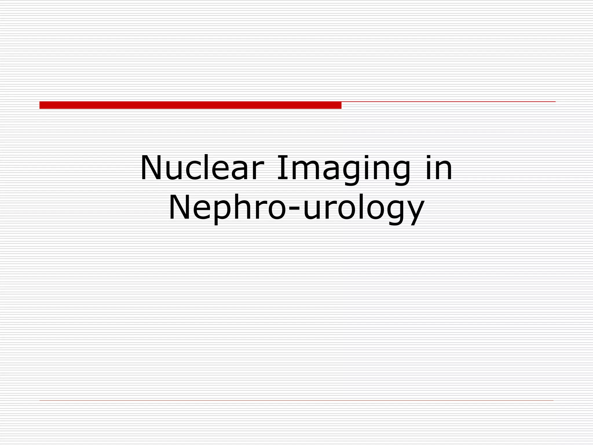 Nuclear medicine in nerphology | PPT | Endocrine and Metabolic Diseases ...