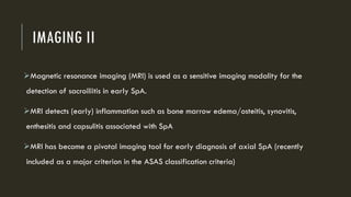 Nuclear Medicine in Spondyloarthropathies | PPT