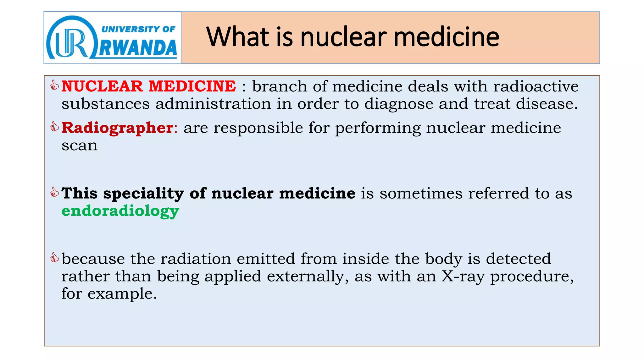 Difference between Nuclear Medicines and others imaging modalities | PPTX