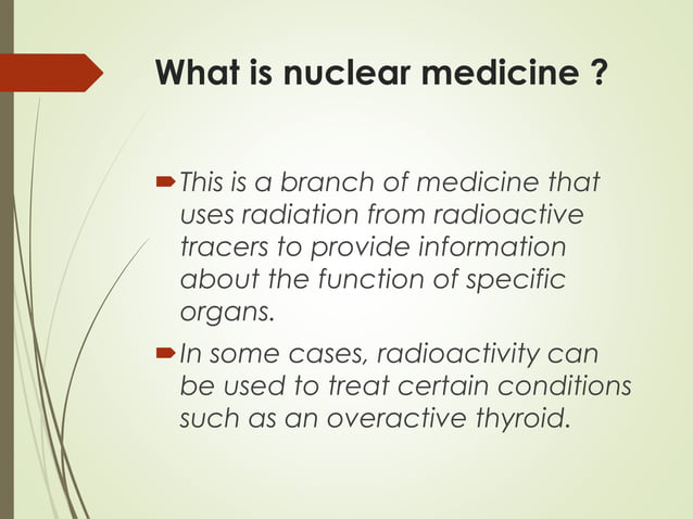 Nuclear medicine scan.ppt