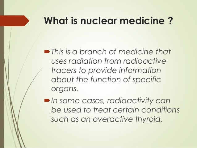 Nuclear medicine scan.ppt