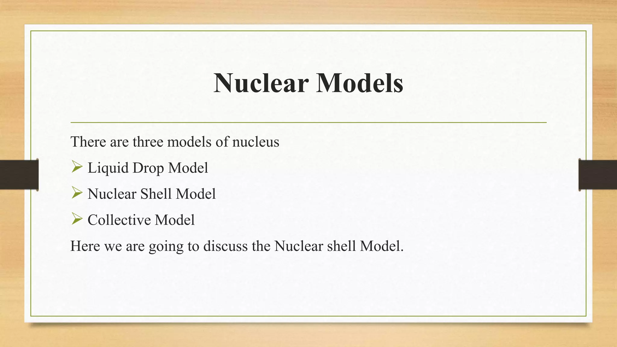 Nuclear Shell models | PPTX