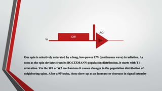 Nuclear overhauser effect | PPTX