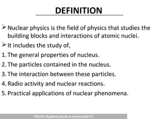 Atomic And Nuclear Physics Definition Applications