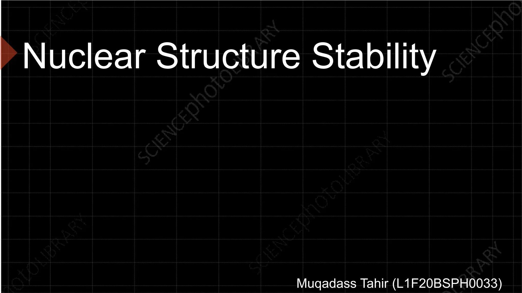 Nuclear Physics and Stability of Nucleus | PPTX