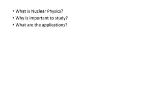 Nuclear Physics I intro.pptx