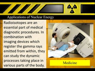 Uses Of Nuclear Energy In Medicine