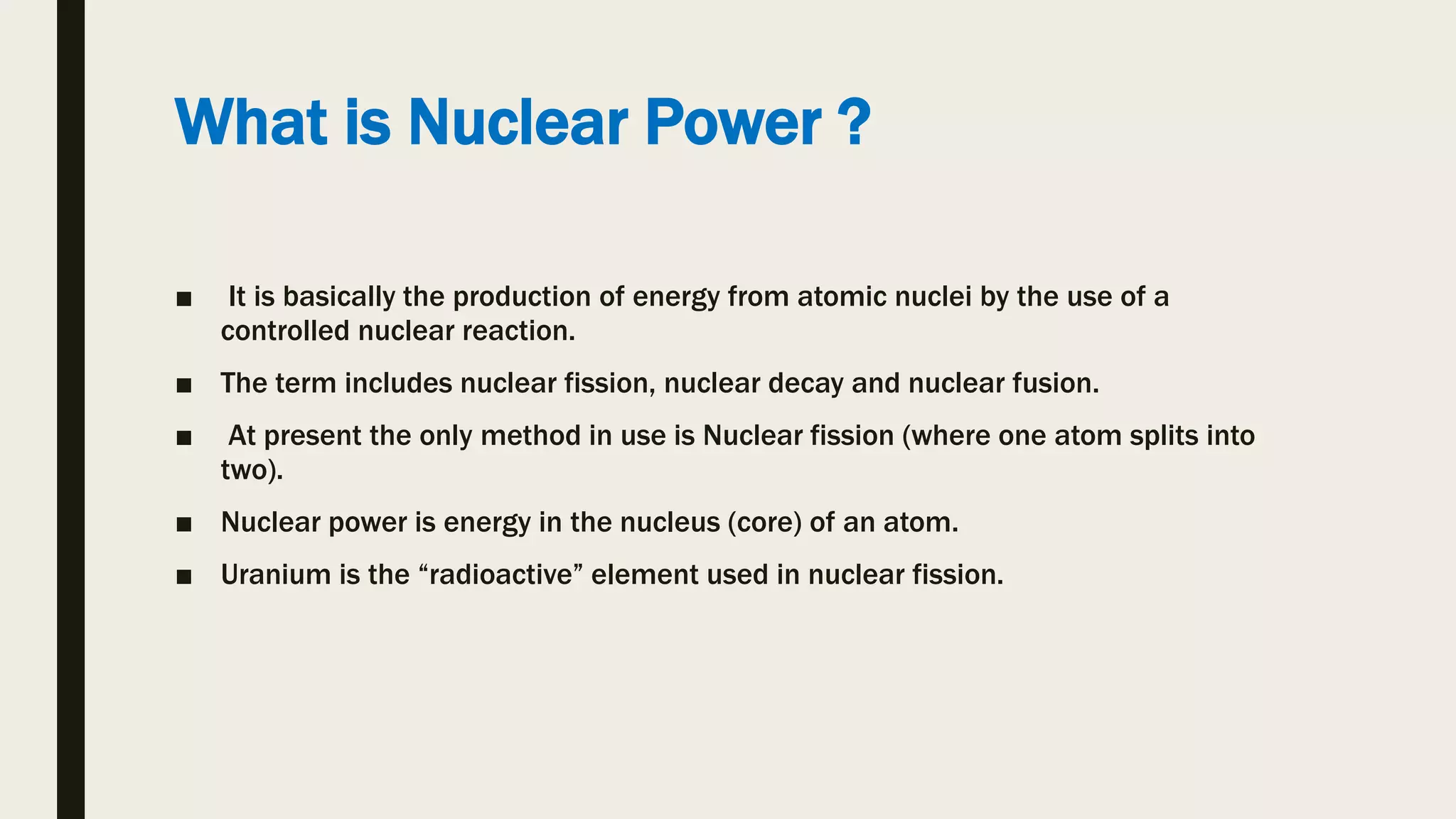 Nuclear power - Boon or Bane | PPTX