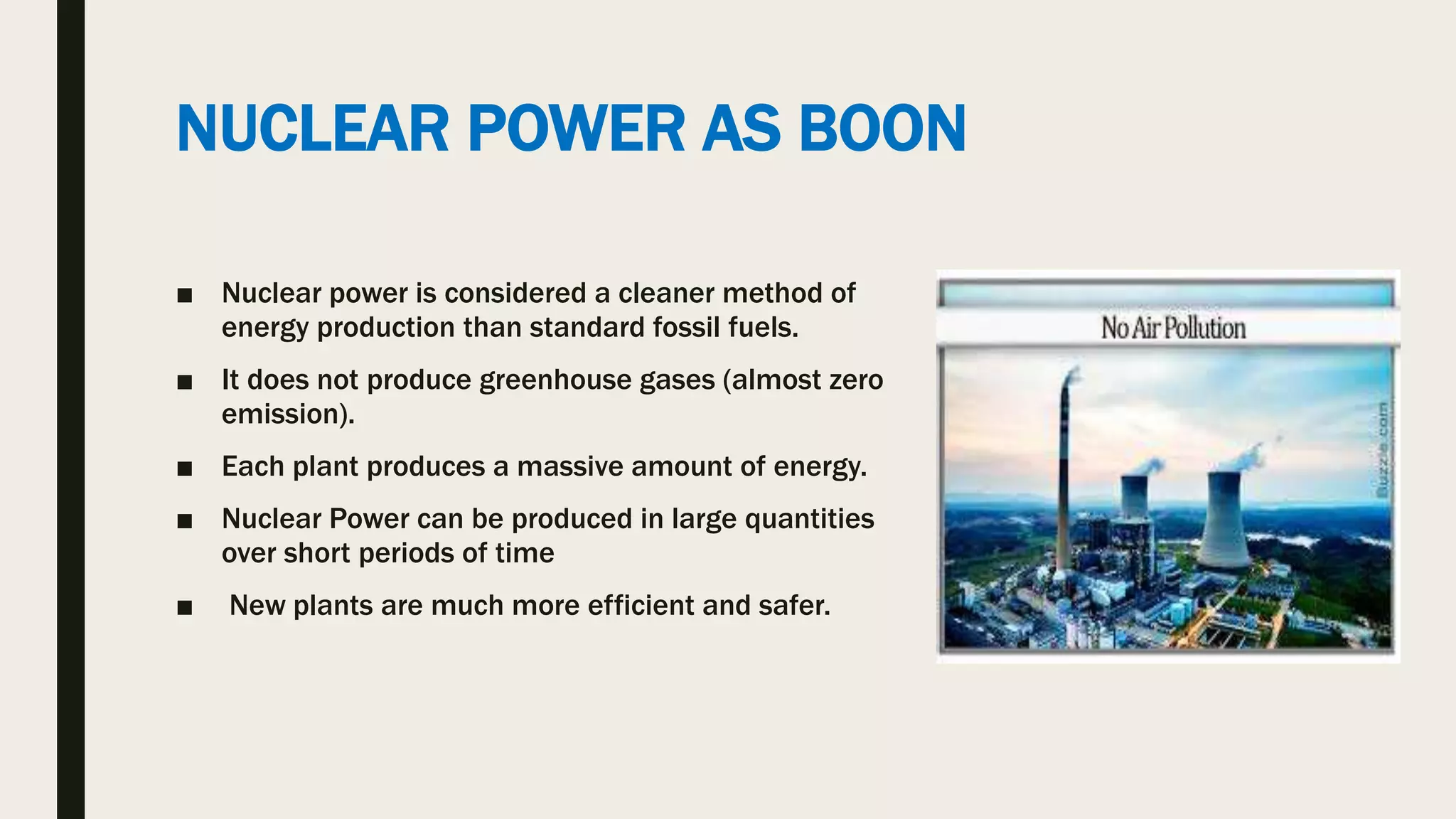 Nuclear power - Boon or Bane | PPTX