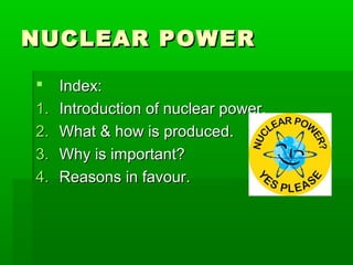Nuclear power | PPT | Power and Energy Industry | Industries