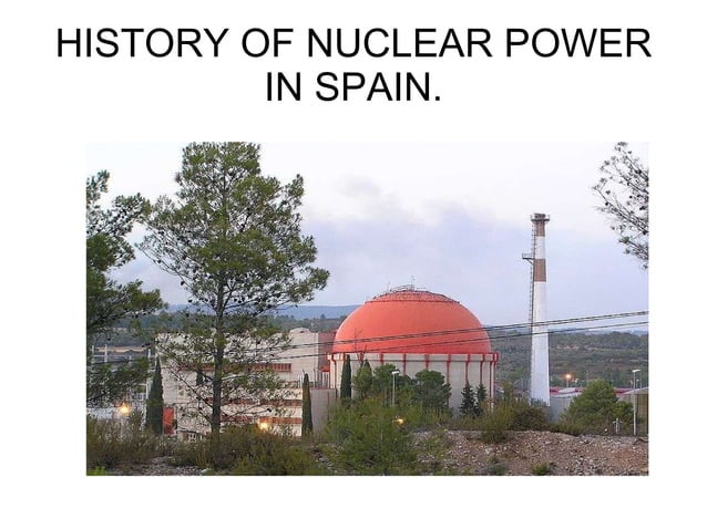 Nuclear power in spain | PPT