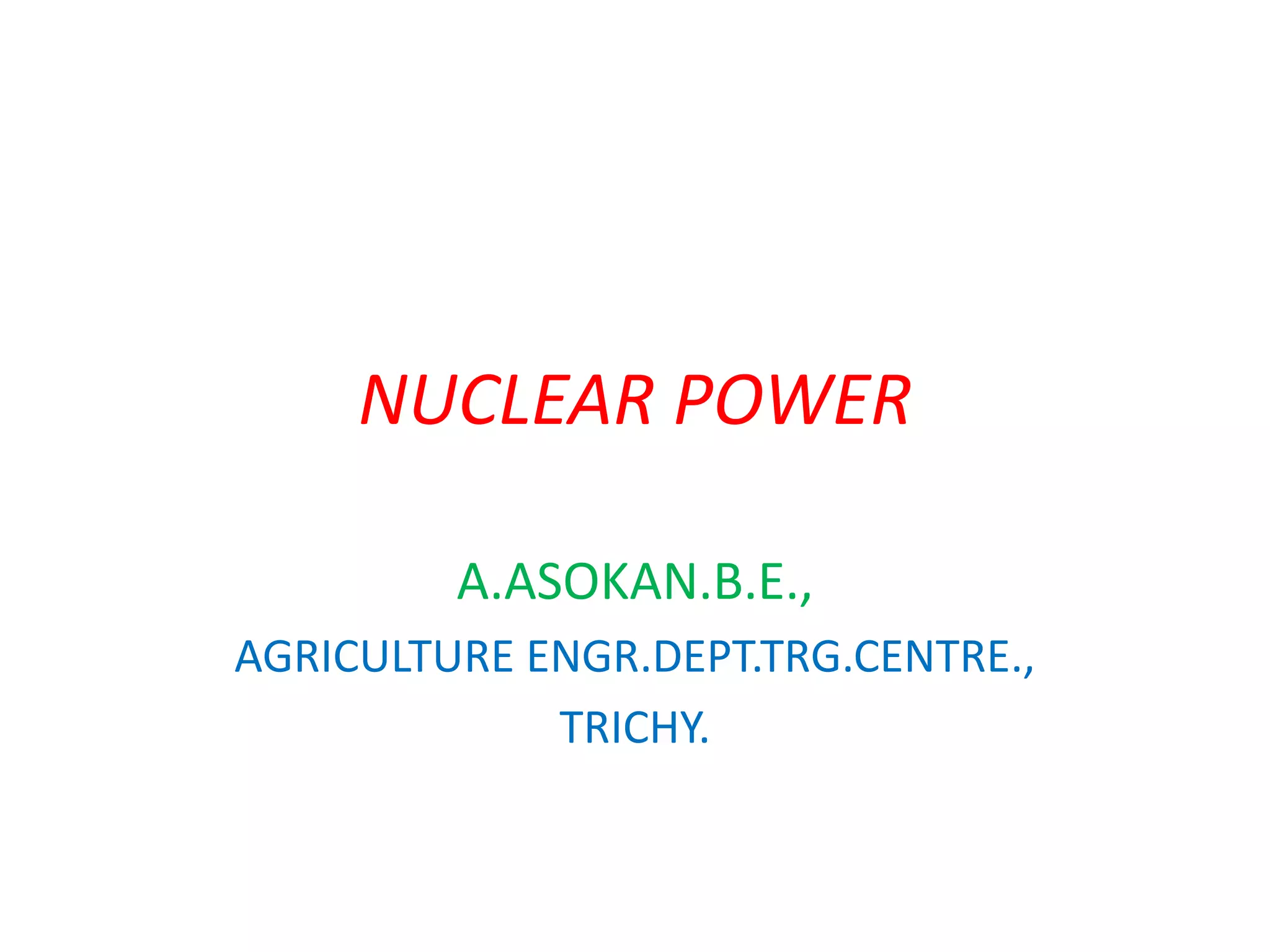 Nuclear power ppt | PPTX