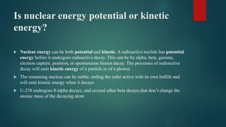 Nuclear power potential as major energy source | PPTX