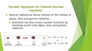 Nuclear reactions | PPTX