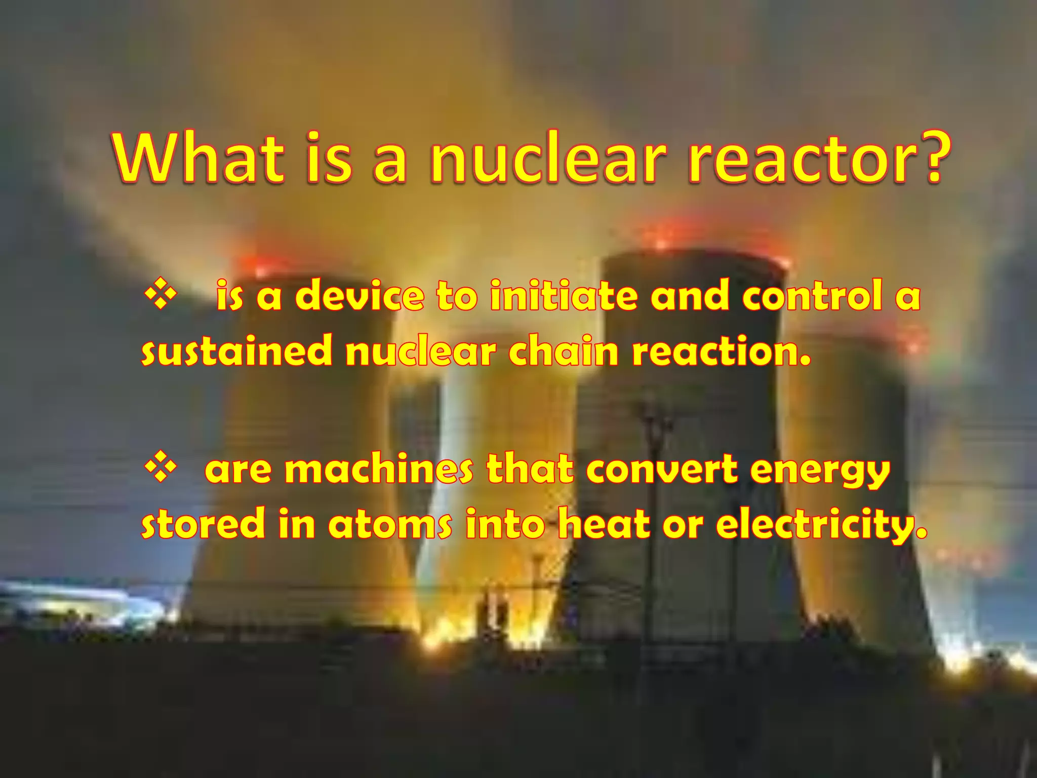 Nuclear reactor | PPTX