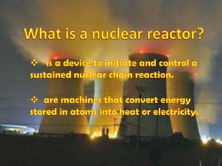 Nuclear reactor | PPTX