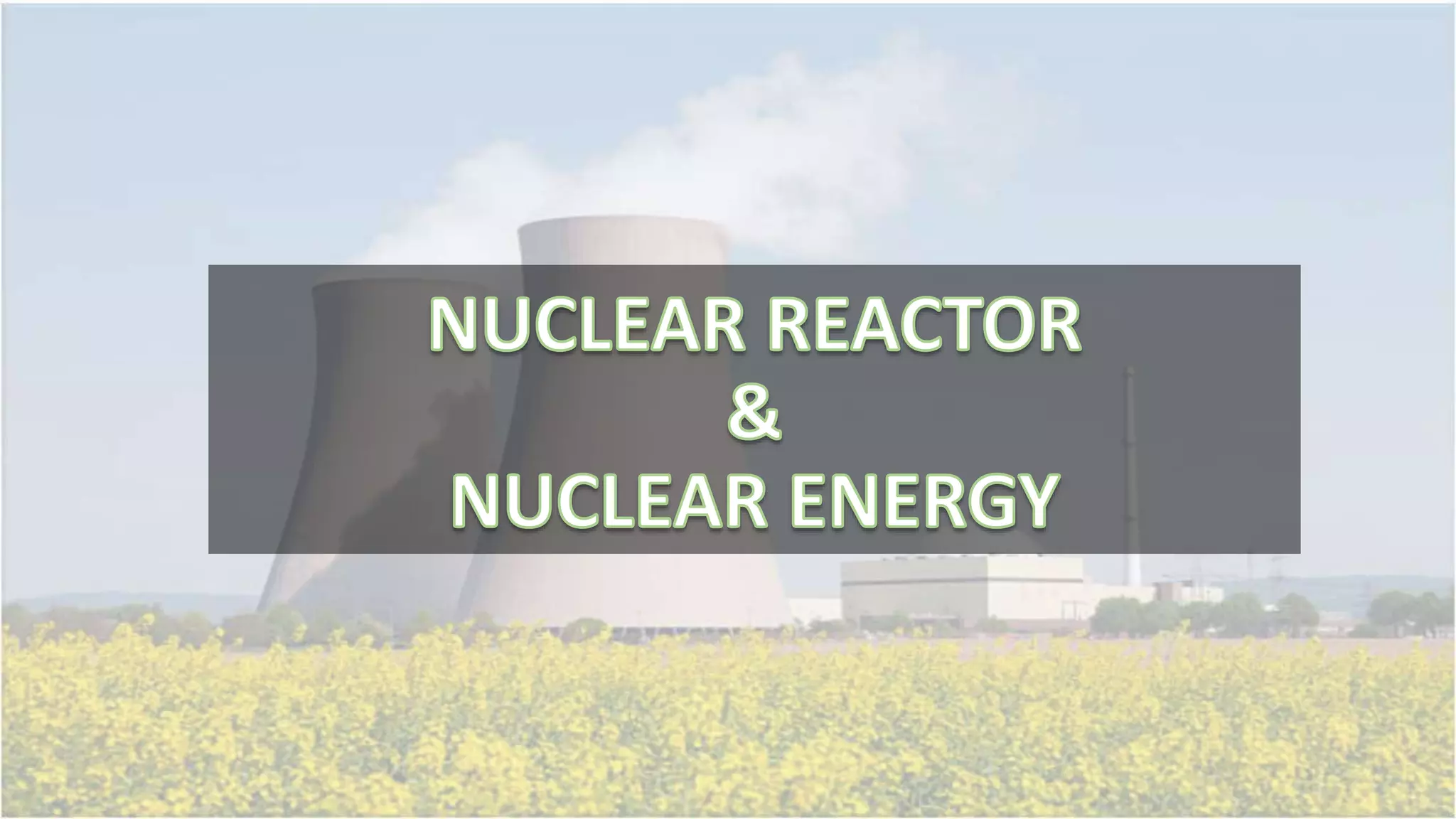 NUCLEAR REACTOR.pptx