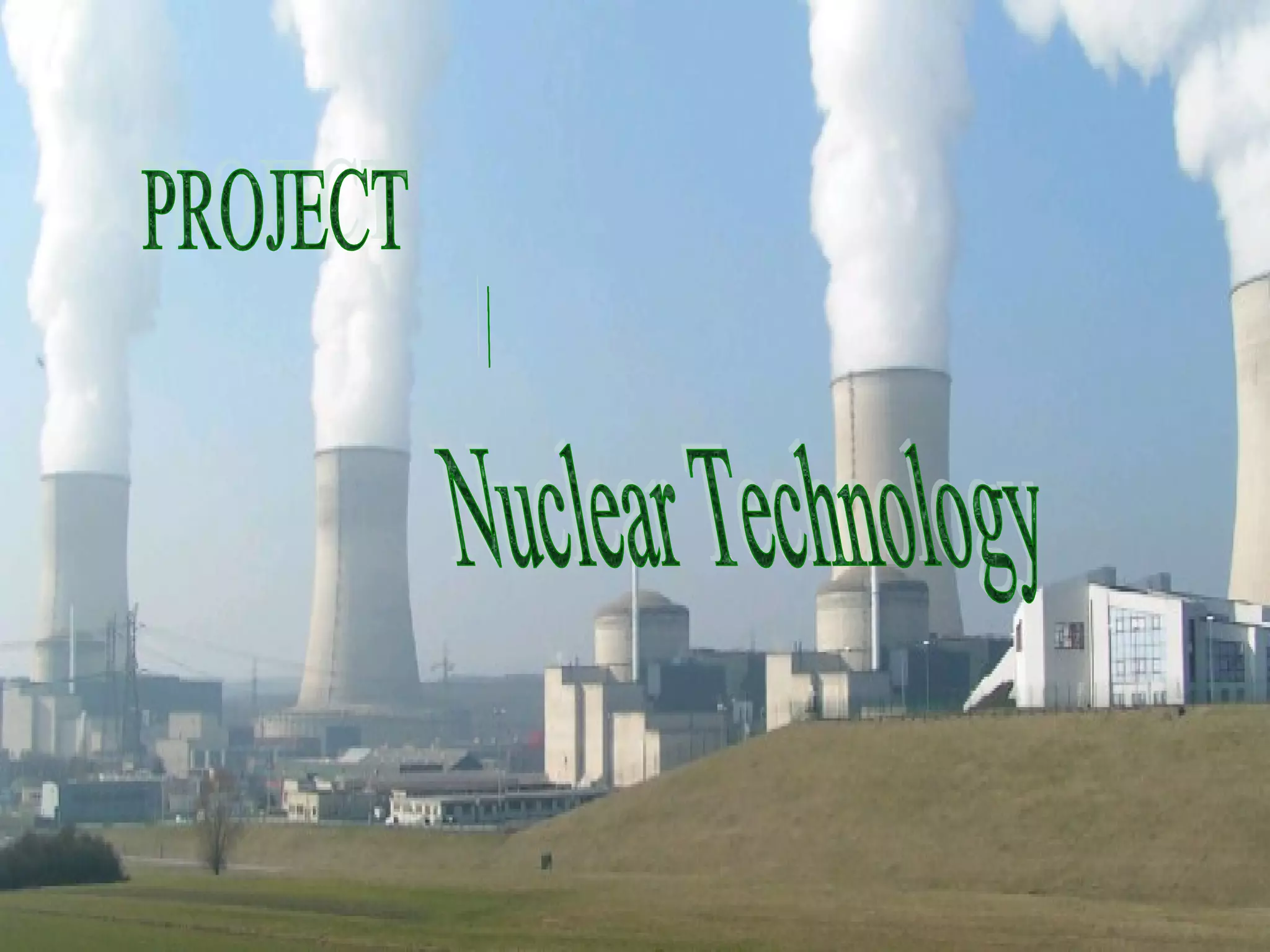 Nuclear Technology | PPT