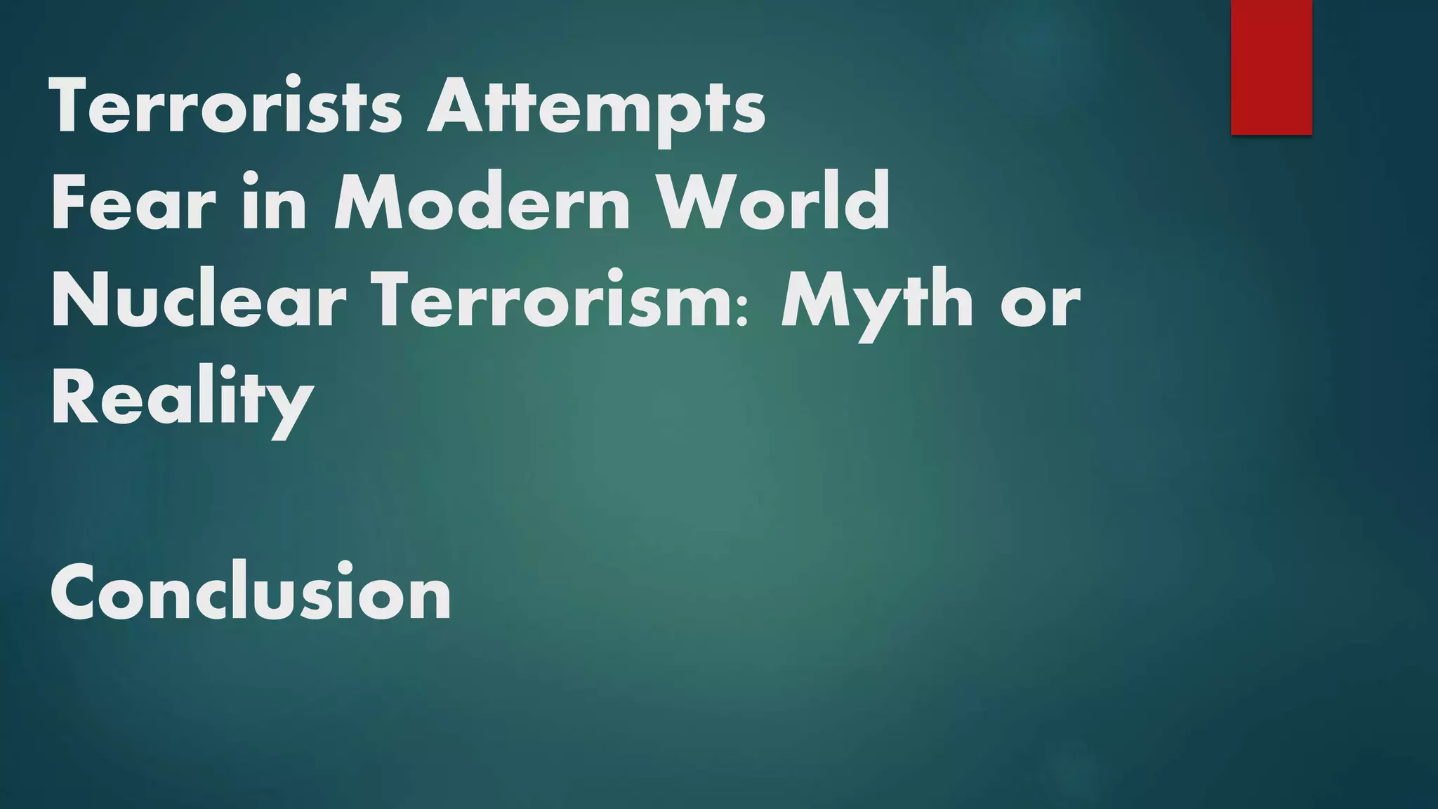 Nuclear Terrorism | PPTX