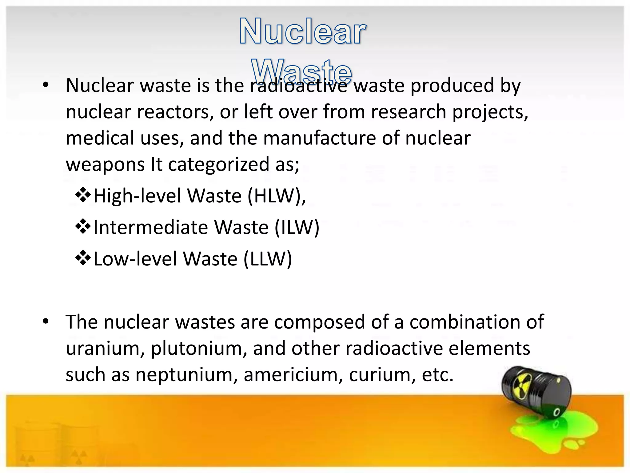 Nuclear waste disposal and its geological importance | PPT
