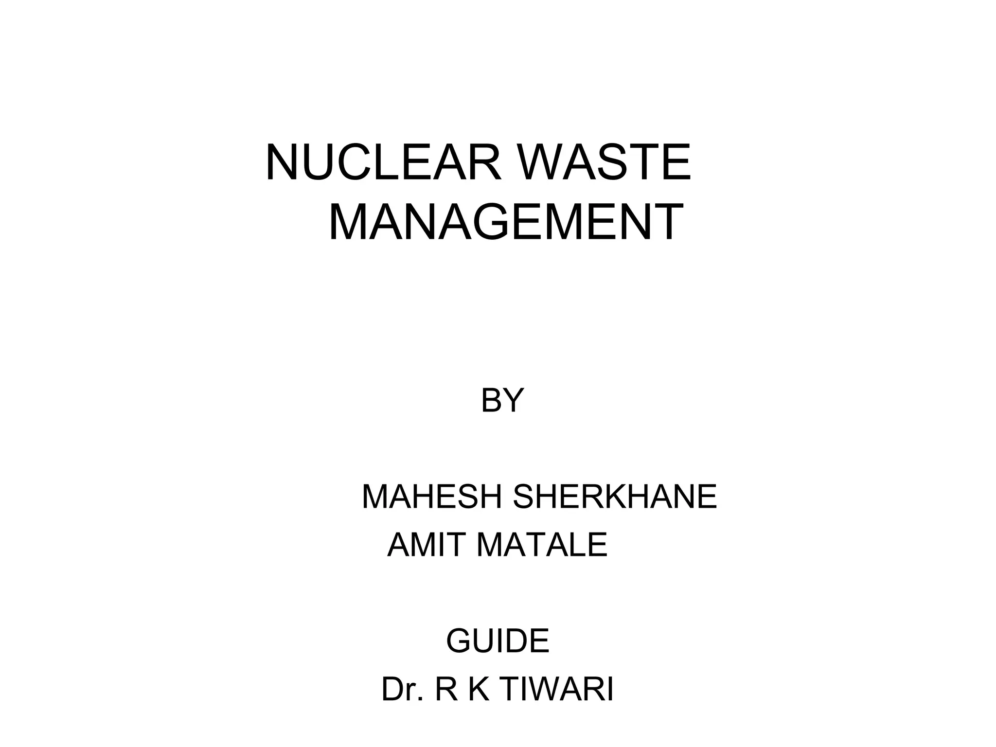 Nuclear waste management | PPT