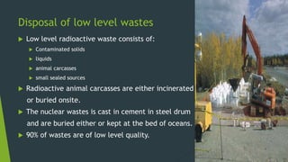 Nuclear wastes and its disposal my ppt | PPTX