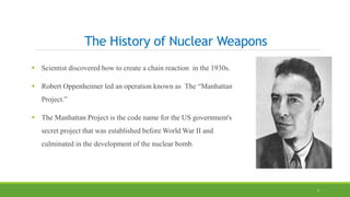 Nuclear weapons (a brief history) | PPTX
