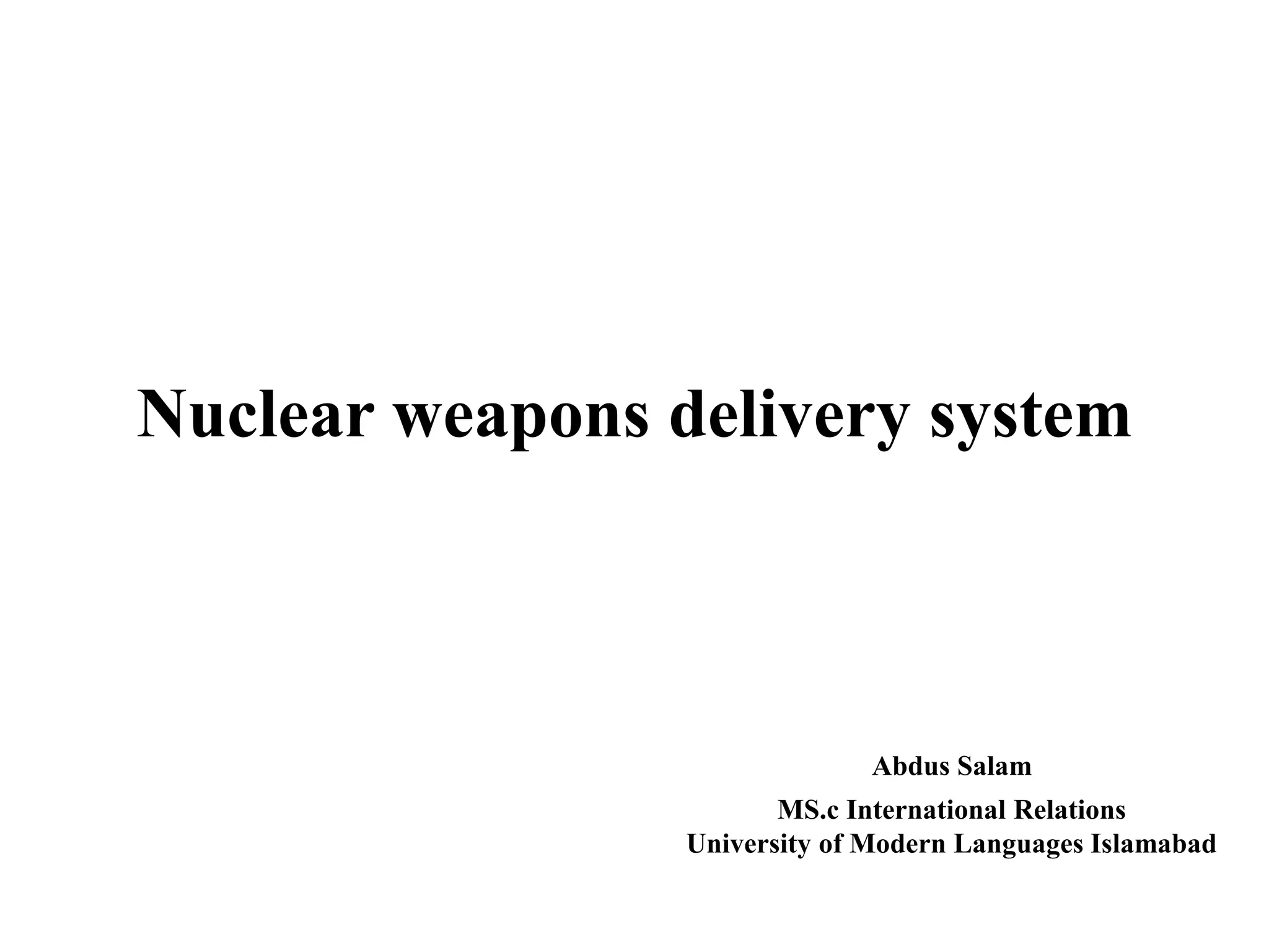 Nuclear weapons delivery system ppt | PPT