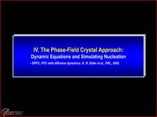 Nucleation III: Phase-field crystal modeling of nucleation process | PPTX
